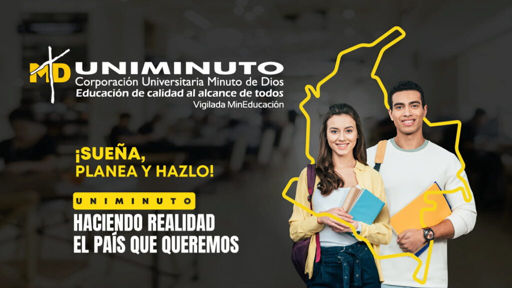 Corporación Universitaria Minuto de Dios UNIMINUTO – Campus 2023 – Gran ...